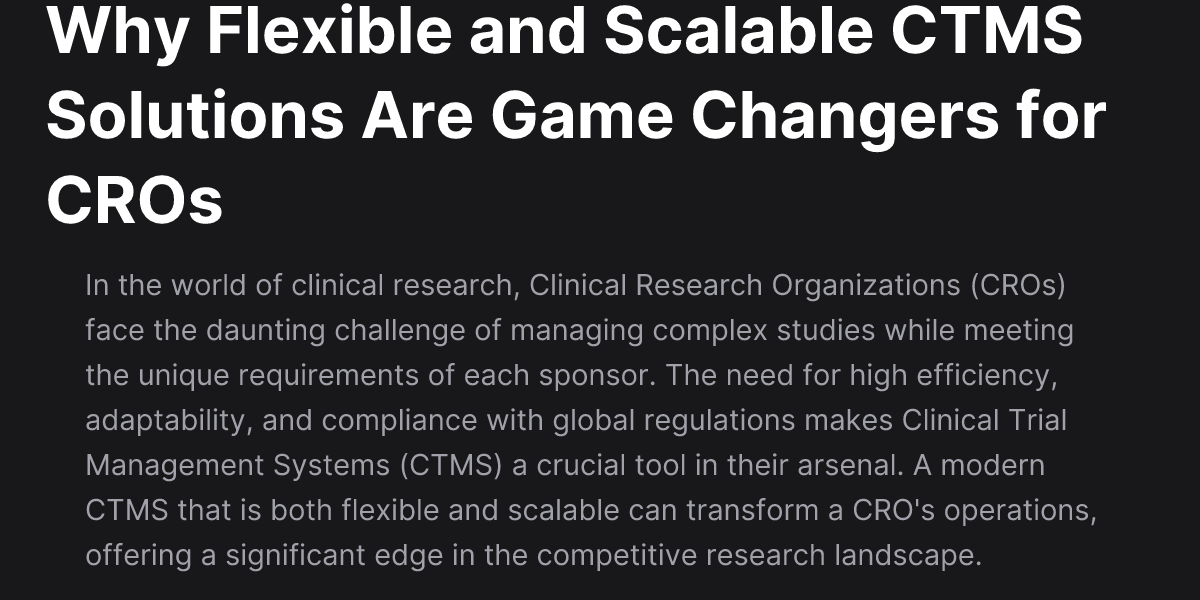 Why Flexible and Scalable CTMS Solutions Are Game Changers for CROs ...