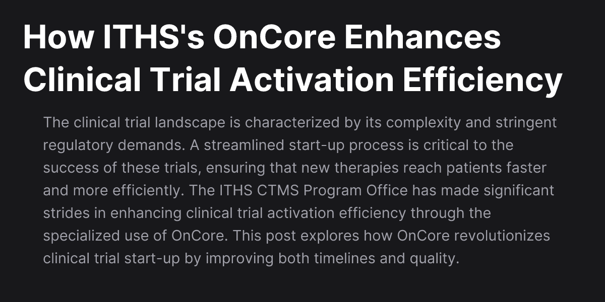 How ITHS's OnCore Enhances Clinical Trial Activation Efficiency | Clinical Trial Management ...